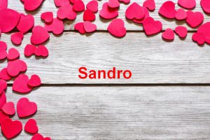 Bilder mit namen Sandro | Bilder und Sprüche