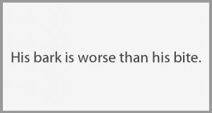 His bark is worse than his bite | Bilder und Sprüche für Whatsapp und ...