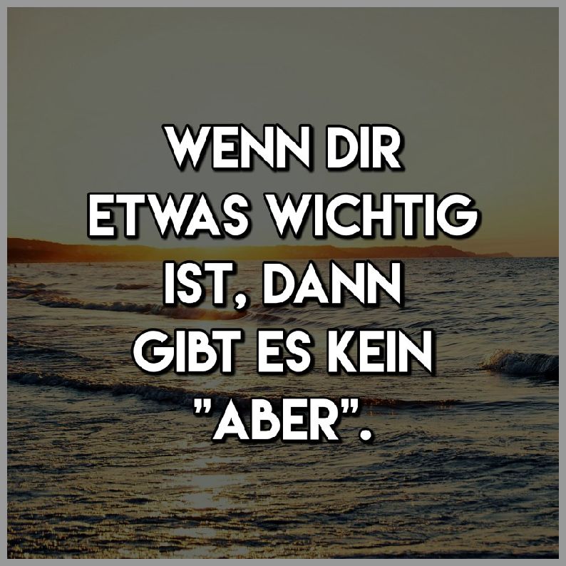 Wenn dir etwas wichtig ist | Bilder und Sprüche Wenn dir etwas wichtig ist | Bilder und Sprüche